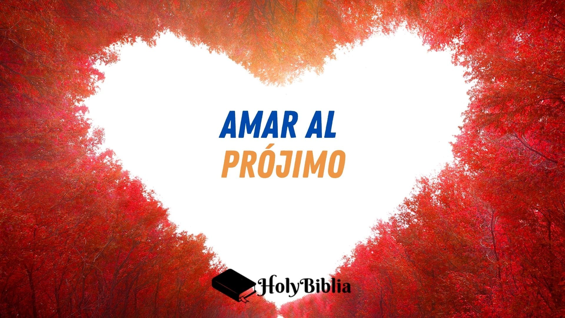 ᐅ ️ ¿Qué significa ama a tu prójimo como a ti mismo?